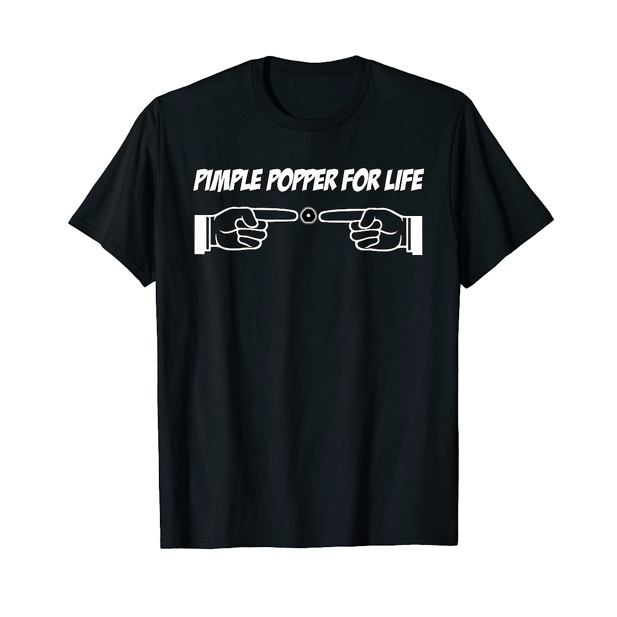 Pimple Popper For Life OCD Whitehead Popping Zit T-shirt
