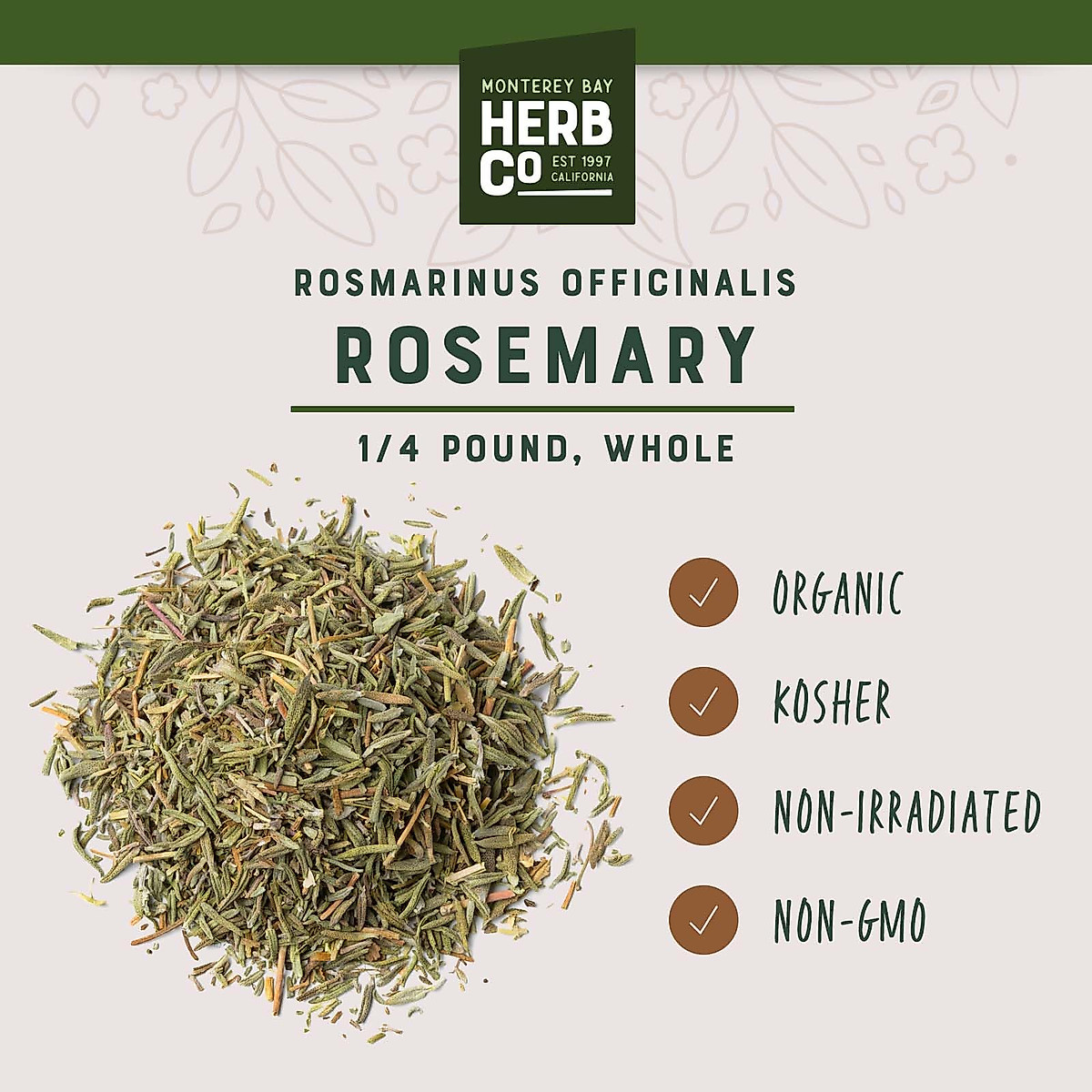 Monterey Bay Herb Co. Whole Organic Rosemary | Mediterranean Herb for Seasoning Soups, Meats, Vegetables & Breads | 1/4 lb. Bag