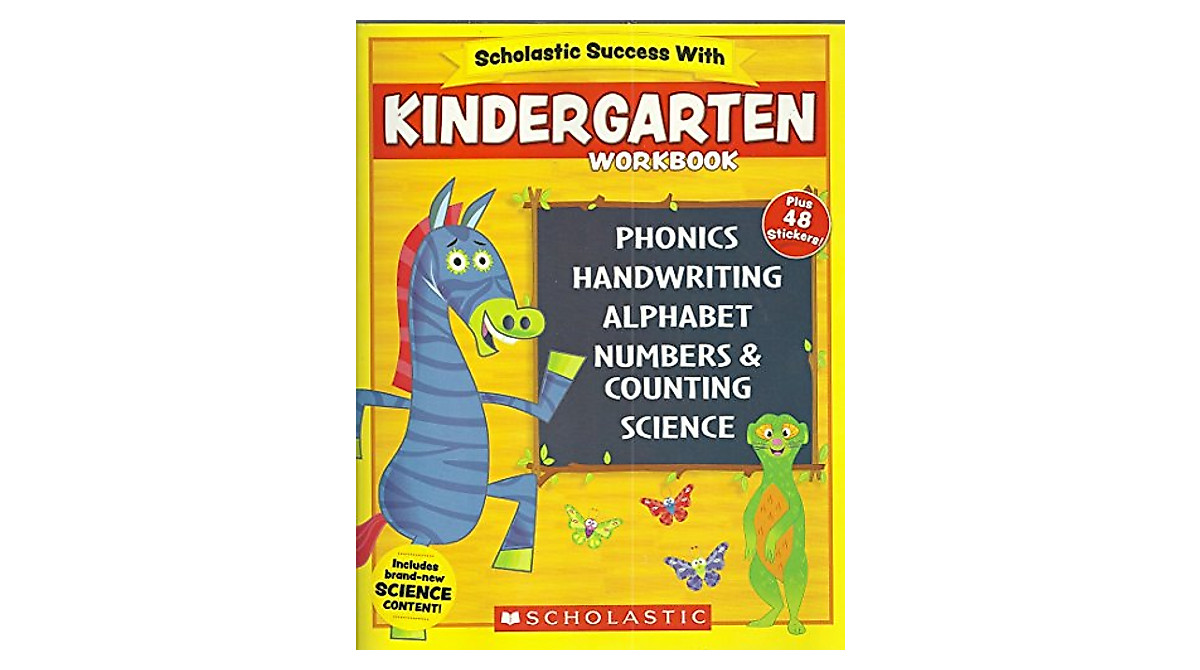 Scholastic Kindergarten Workbook: Boost Early Learning