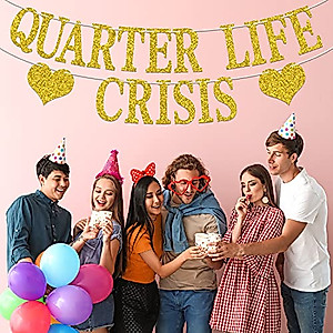 Quarter Life Crisis Banner, Fun Birthday Bunting Sign, Happy 25th/30th Birthday Party Decoration Supplies, Birthday Party Backdrop, Gold Glitter