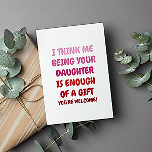 Funny Mother's Day Card For Mom, Sarcastic Gift From Daughter, Unique Birthday Gift Ideas, Card For Mother From Child, Being Your Daughter Is Enough Of A Gift, Best Mom, Novelty Gifts 2023