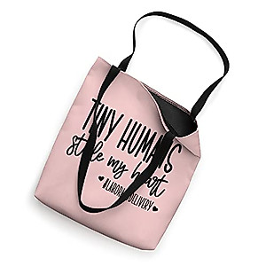 Tiny Humans Stole My Heart, Valentine's Day Delivery Nurse Tote Bag