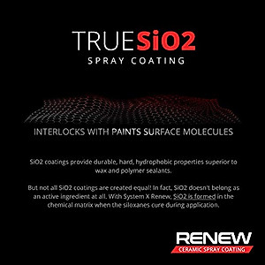 System X Renew Ceramic Spray Coating - Ultra Hydrophobic DIY Ceramic Nano Coat - Super Slick Finish & Feel - Superior to Wax & Polymer Sealants - 9+ months of True SiO2 Paint Protection (16.9 FL OZ)