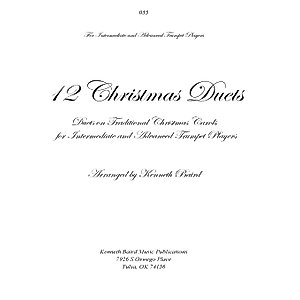 12 Christmas Duets for Trumpets: Duets on Traditional Christmas Carols for Intermediate and Advanced Trumpet Players