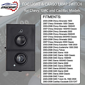 Fog Light Switch Cargo Lamp Switch | for 03-07 Chevy Silverado 1500 2500 3500, Avalanche Suburban 1500 2500, Tahoe, GMC Sierra 1500 2500, Yukon XL 1500 & More | Replaces# 15143597, 15076588, D7096C