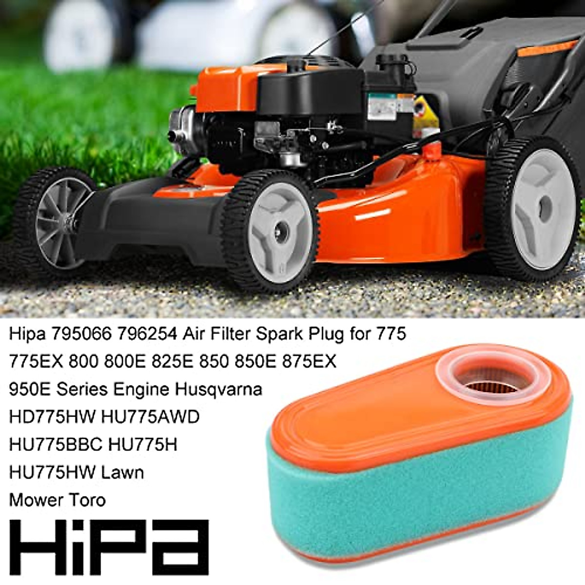 HIPA 795066 796254 Air filter Spark Plug for 775 775EX 800 800E 825E 850 850E 875EX 950E Series Engine Husqvarna HD775HW HU775AWD HU775BBC HU775H HU775HW Lawn Mower Toro