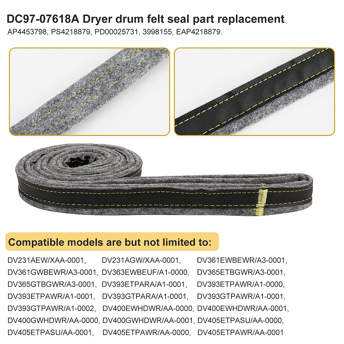Upgraded DC97-07618A Dryer Drum Gasket Felt Seal Compatible with Samsung Dryer Replaces AP4453798,PD00025731,PS4218879,3998155,DV42H5200EW,DV42H5000EW,DV45K6500EV,DV48H7400EW-5 year warranty