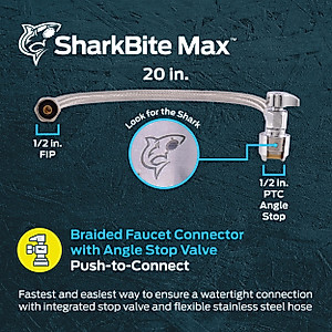 SharkBite Max 20 Inch Stainless Steel Braided Faucet Connector with 1/2 Inch Angle Stop Valve, 1/2 Inch FIP Faucet Connection, PEX Pipe, Copper, CPVC, PE-RT, HDPE, UR24657