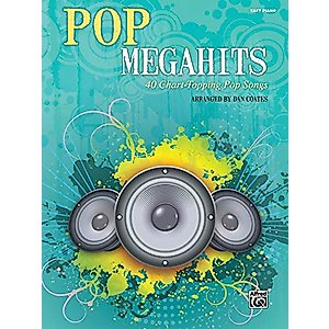 Pop Megahits: 40 Chart-Topping Pop Songs (Easy Piano)