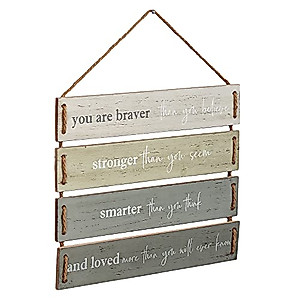 You Are Braver Than You Believe, Stronger Than You Seem Quote Wall Decor, Decorative Wood Plank Hanging Sign 17” x 14” by Barnyard Designs