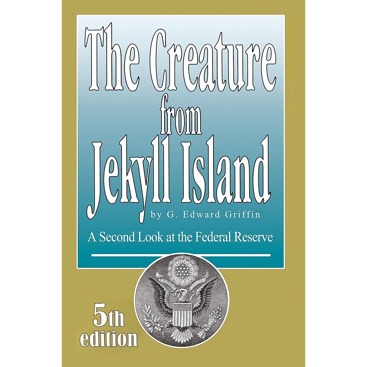 The Creature from Jekyll Island: A Second Look at the Federal Reserve