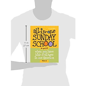 All-in-One Sunday School for Ages 4-12 (Volume 3): When you have kids of all ages in one classroom (Volume 3)