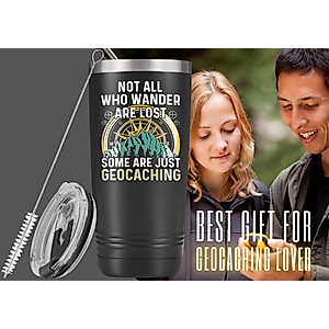 Onebttl Geocache Gifts For Women, Men, Gifts for Geocaching Lover, 20 oz/590 ml Stainless Steel Insulated Tumbler with Straw, Lid, Not All Who Wander are Lost, Some are Just Geocaching