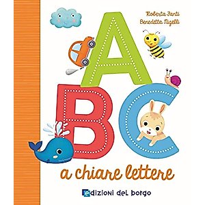 ABC a chiare lettere. Ediz. a colori