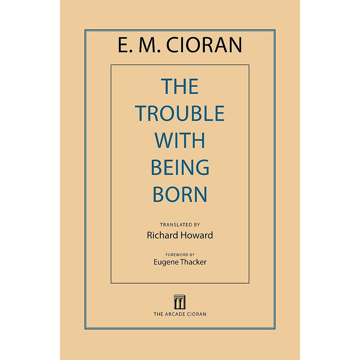 The Trouble with Being Born