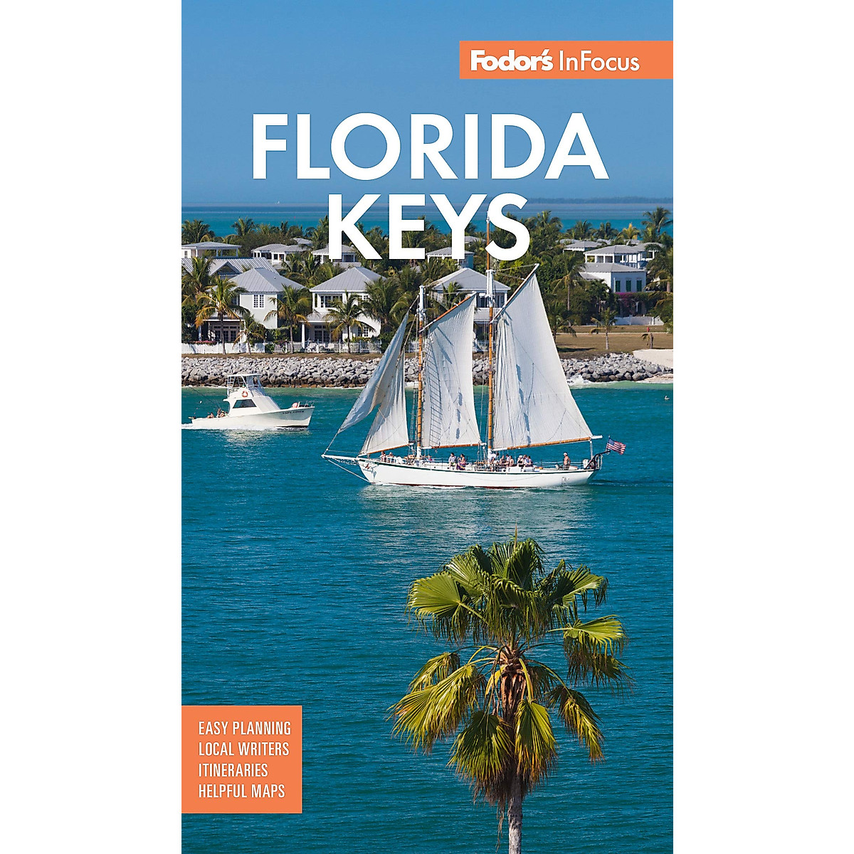 Fodor's In Focus Florida Keys: with Key West, Marathon and Key Largo (Full-color Travel Guide)