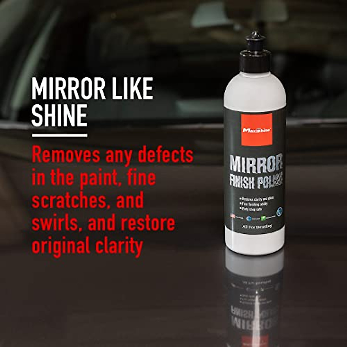 Maxshine Mirror Finish Polish 16oz - Super Shine Surface, Removing Fine Swirls and Light Defects