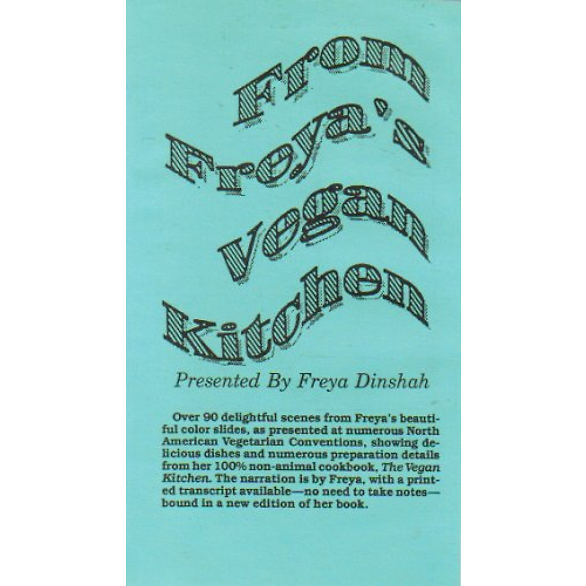 From Freya's Vegan Kitchen