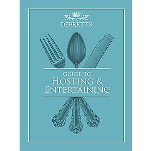 Guide to Hosting and Entertaining