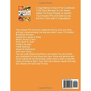 5 Ingredients Instant Pot Cookbook: 1500 Easy Recipes to Get Meals Faster for Busy People to Master Your Instant Pot and Spend Less Kitchen Time with 5 Ingredients