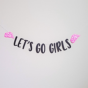 Let's Go Girls Banner Bachelorette Party Banner Galentine's Day Banner