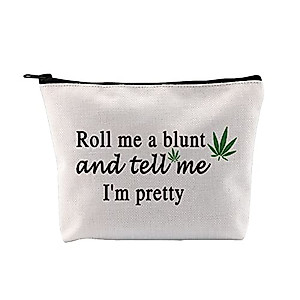 G2TUP Leaf Accessories Bag for Women Funny Cosmetic Bag Roll Me a Blunt and Tell Me I'm Pretty Zipper Pouch (Blunt makeup bag)