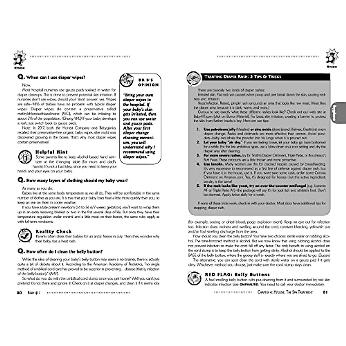 Baby 411: Your Baby, Birth to Age 1! Everything you wanted to know but were afraid to ask about your newborn: breastfeeding, weaning, calming a fussy baby, milestones and more! Your baby bible!