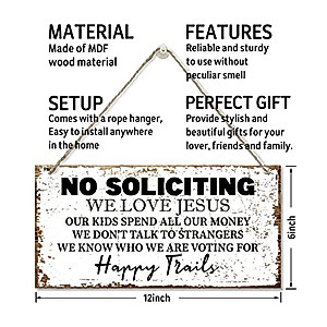 No Soliciting We Love Jesus Happy Trails Sign, Printed Wood Plaque Sign, Hanging Wood Sign Home Decor, Family Signs for Home Decor Gift, No Soliciting Sign, Christian Family Decor Saying Sign 12" x 6"