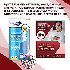 Equate Famotidine Tablets, 10 mg, Original Strength, Acid Reducer for Heartburn Relief, 90 Ct Bundle with Exclusive "Say "NO" to Indigestion and Heartburn" - Better Idea Guide (2 Items)