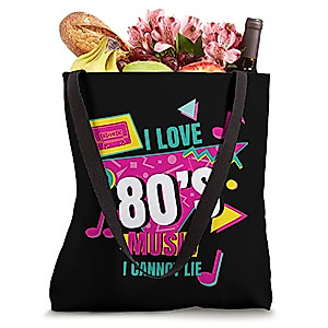 I Love 80’s Music I cannot Lie Retro Eighties Style Lover Tote Bag