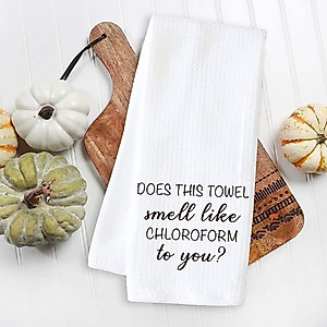 Myakako Does This Towel Smell Like Chloroform to You Funny Kitchen Towels, Flour Sack Towel, Funny Hand Towel for Bathroom Housewarming