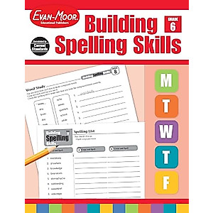 Evan-Moor Building Spelling Skills, Grade 6 - Homeschooling & Classroom Resource Workbook, Reproducible Worksheets, Teaching Edition, Spelling Strategies, Reading and Writing Skills