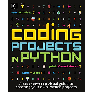 Coding Projects in Python (DK Help Your Kids)