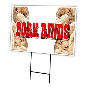 Pork RINDS 12"x16" Yard Sign & Stake Outdoor Plastic coroplast Window
