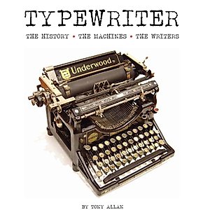 Typewriter: The History · The Machines · The Writers
