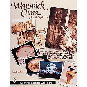 Warwick China (Schiffer Book for Collectors with Price Guide)