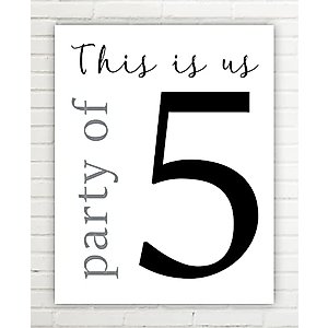 Party of 5 Wall Decor (11x14 inch Unframed Farmhouse Print, Party of 5 Sign, Farmhouse Decor, Great Gift, Party of Five Family Sign, Party of Five Sign, This Is Us Art, Party of 5 Family Sign)