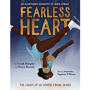 Fearless Heart: An Illustrated Biography of Surya Bonaly