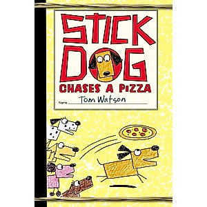 Stick Dog Chases a Pizza (Stick Dog, 3)