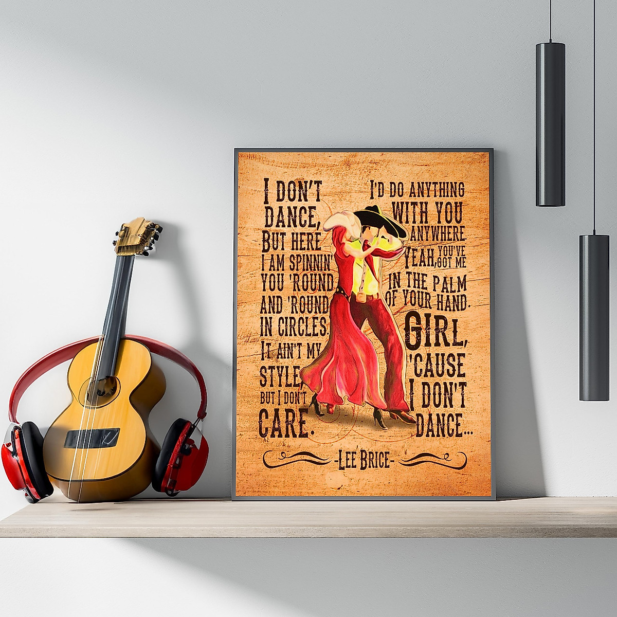 Lee Brice - I Don’t Dance Here Song Lyric Wall Art, This Ready to Frame Music Poster Print is Good For Music Room, Office, Studio, And Man Cave Room Decor, Unframed - 8X10"