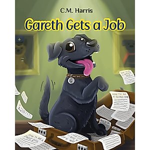 Gareth Gets a Job: A Picture Book about Courage and Not Giving Up