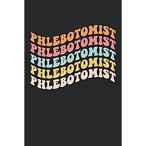 Phlebotomy Notebook: Lined Journal Notebook for Phlebotomist, Phlebotomy Journal, Gift For Phlebotomist| 120 pages, 6x9