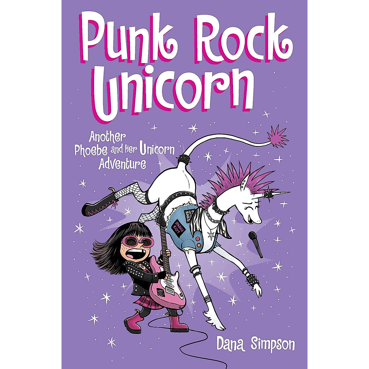 Punk Rock Unicorn: Another Phoebe and Her Unicorn Adventure (Volume 17)