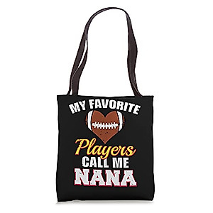 My Favorite Players Call Me Nana Funny Football Nana Tote Bag