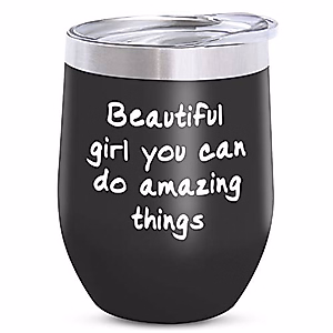 ShangTianFeng Inspirational gifts for women,daughter birthday gift,teenage girls gift, mom gift, best friends gifts,12oz Insulated wine tumbler with lid,beautiful girl you can do amazing things