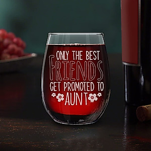 shop4ever Only The Best Friends Get Promoted To Aunt Laser Engraved Stemless Wine Glass - Pregnancy Announcement