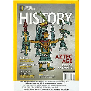 National Geographic History Magazine, Aztec age - Rise of an Empire * July / August , 2021 * . ( PLEASE NOTE: ALL THESE MAGAZINES ARE PETS & SMOKE FREE. NO ADDRESS LABEL, FRESH STRAIGHT FROM NEWSSTAND. (SINGLE ISSUE MAGAZINE)