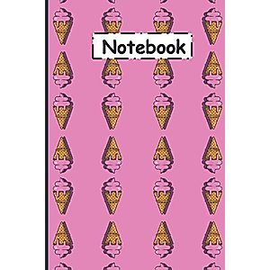 Notebook: Ice Cream Cone Dessert Themed Beautiful Cover College Ruled Notebook For Kids , Boys, Girls, Students, Gift, Home, School, College cute (notebook journal) 6*9 paperback