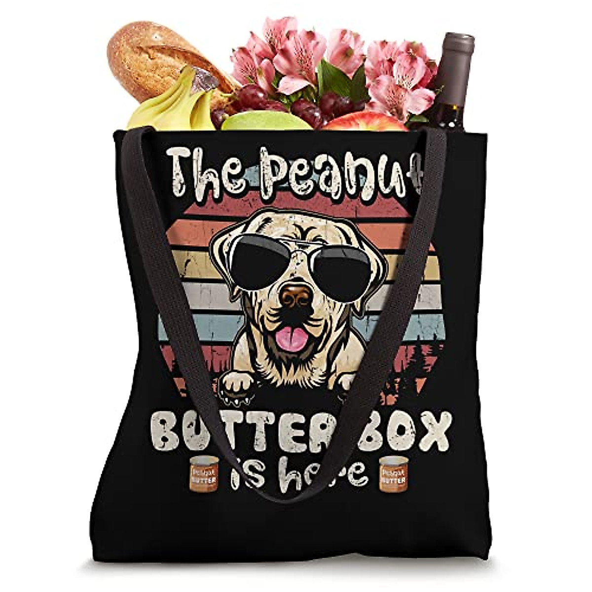 The Peanut Butter Box Is Here Funny Labrador Lovers Tote Bag