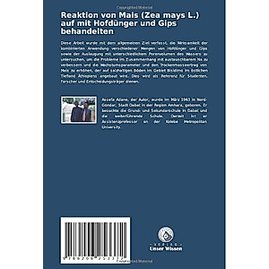 Reaktion von Mais (Zea mays L.) auf mit Hofdünger und Gips behandelten: salzhaltiger, sodischer Boden (German Edition)